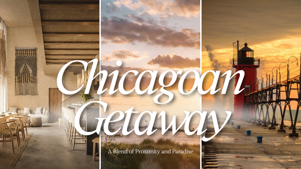 Chicagoan Getaways & Second Homes: A Blend of Proximity and Paradise ...